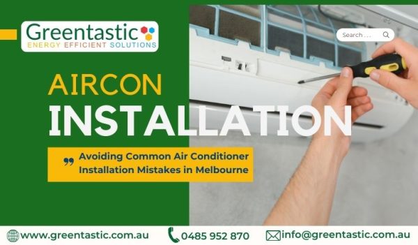 Common Air Conditioner Installation Mistakes in Melbourne